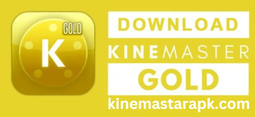 Download KineMaster Gold APK - Premium Features Unlocked